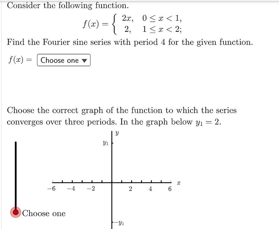 Solved Consider the following function. 2x, 0