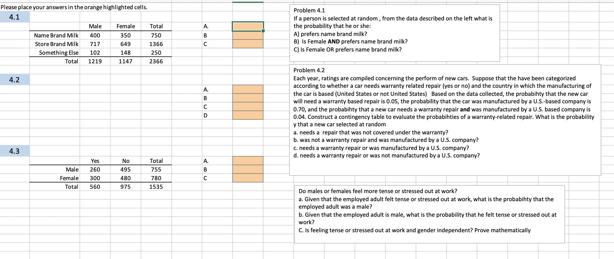Solved Please place your answers in the orange highlighted | Chegg.com