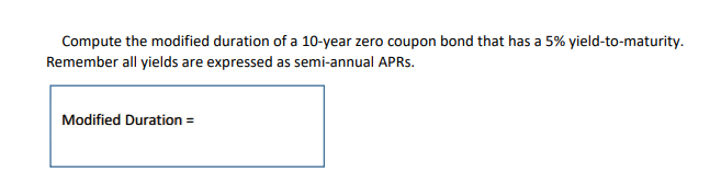 Solved Compute the modified duration of a 10 -year zero | Chegg.com