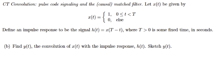 Solved CT ﻿Convolution: pulse code signaling and the | Chegg.com