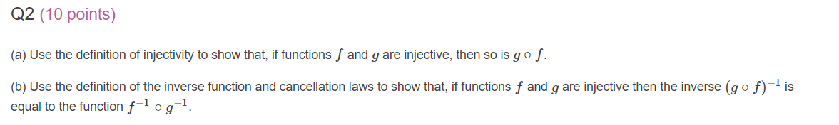 Solved Q2 (10 points) (a) Use the definition of injectivity | Chegg.com