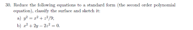 Solved 30. Reduce the following equations to a standard form | Chegg.com
