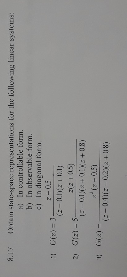 Solved 8 17 Obtain State Space Representations For The