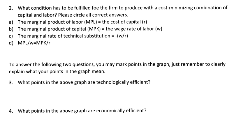The Above Graph Shows A Firms Isoquants And Isocost