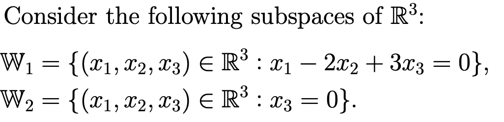 Solved Consider the following subspaces of R3 : | Chegg.com