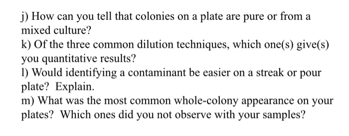 Solved j) How can you tell that colonies on a plate are pure | Chegg.com
