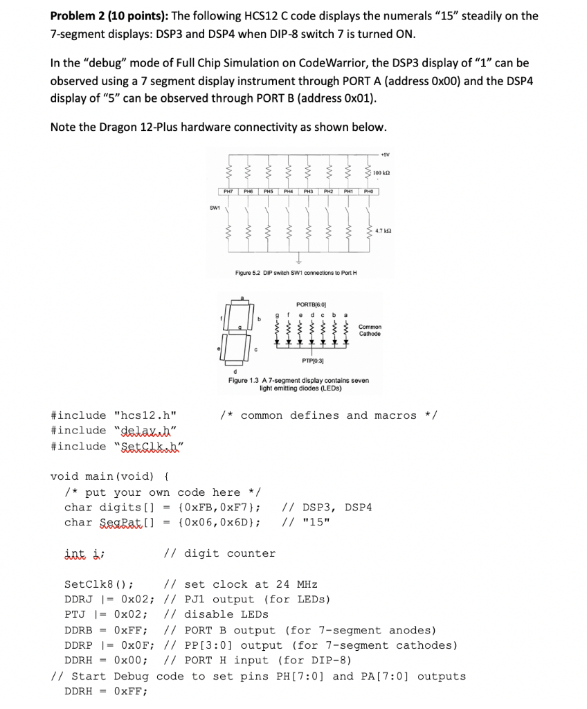 Problem 2 (10 points): The following HCS12 C code | Chegg.com