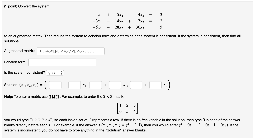 Solved (1 point) Convert the system -2x1 X1 5x1 + 11x2 - - | Chegg.com