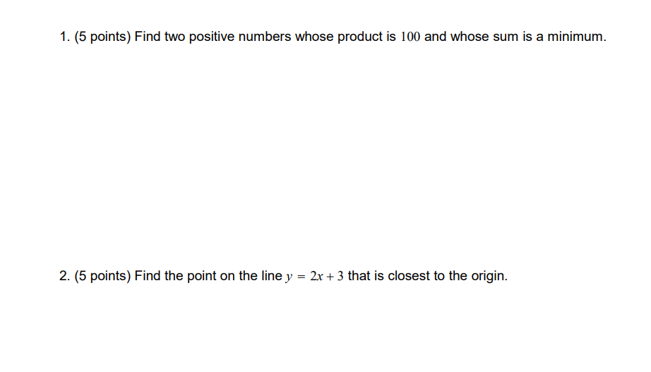 Solved 1. (5 points) Find two positive numbers whose product | Chegg.com
