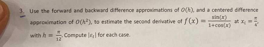 Solved 3. Use the forward and backward difference | Chegg.com