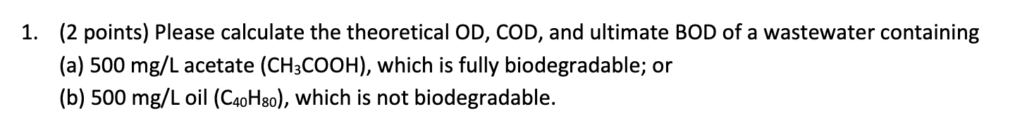 Solved COD - chemical oxygen demand, BOD - biochemical | Chegg.com