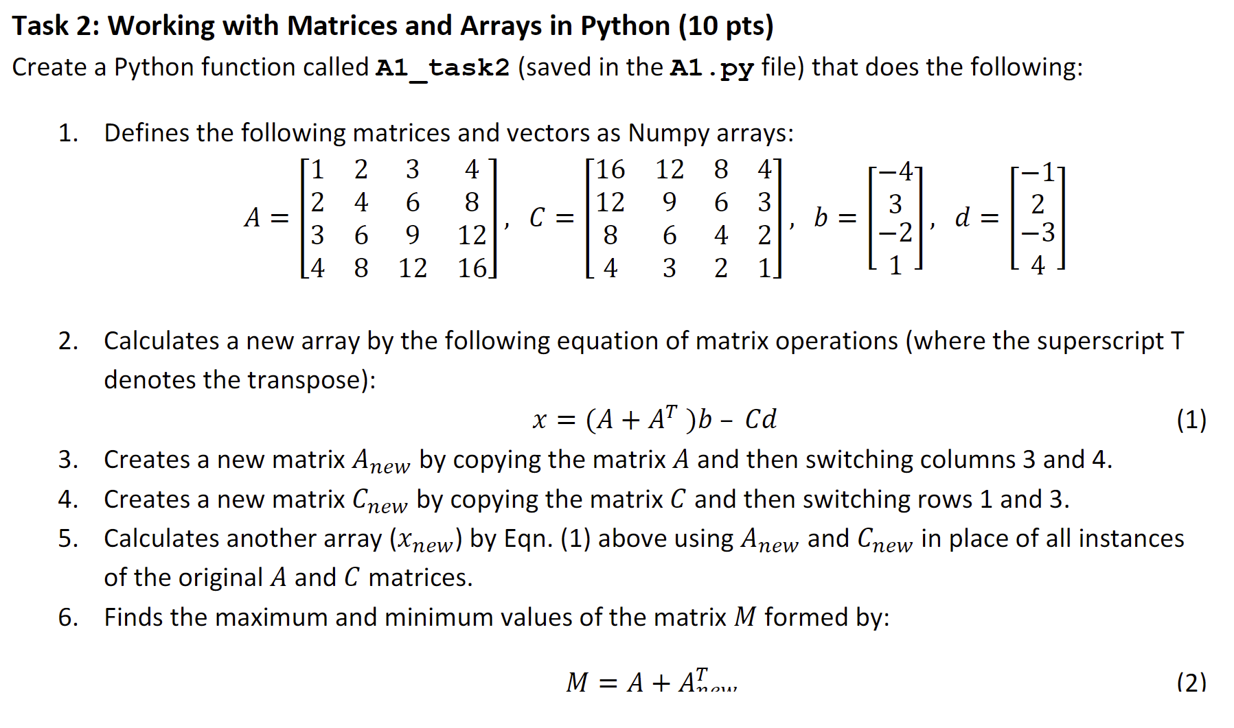 Solved ask 2: Working with Matrices and Arrays in Python (10 | Chegg.com