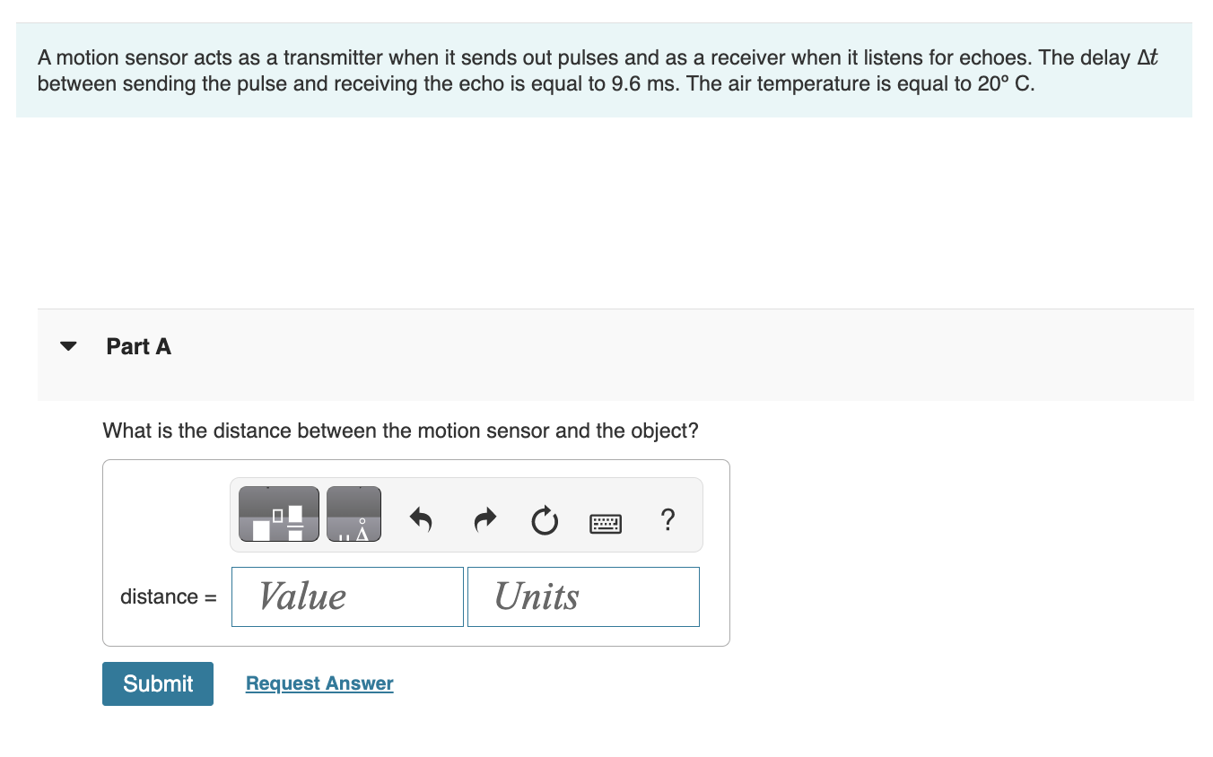 Solved A motion sensor acts as a transmitter when it sends | Chegg.com