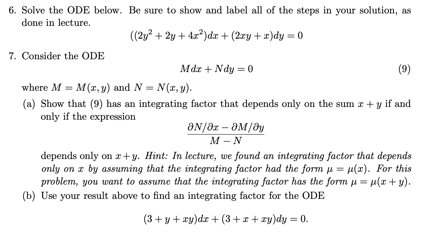 Solved 6. Solve the ODE below. Be sure to show and label all | Chegg.com
