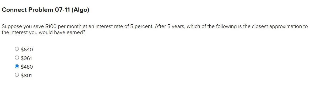 Solved Connect Problem 07-11 (Algo) Suppose you save $100 | Chegg.com