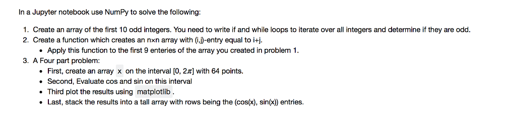 Solved In a Jupyter notebook use NumPy to solve the | Chegg.com