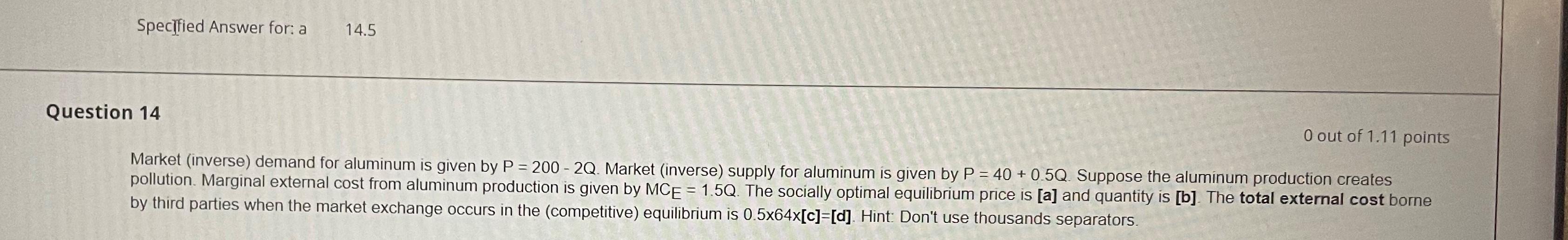 Solved Market (inverse) demand for aluminum is given by | Chegg.com