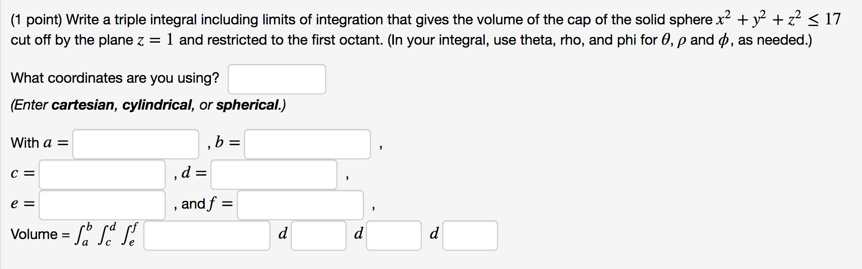 Solved (1 point) Write a triple integral including limits of | Chegg.com Solved (1 point) Write a triple integral including limits of | Chegg.com