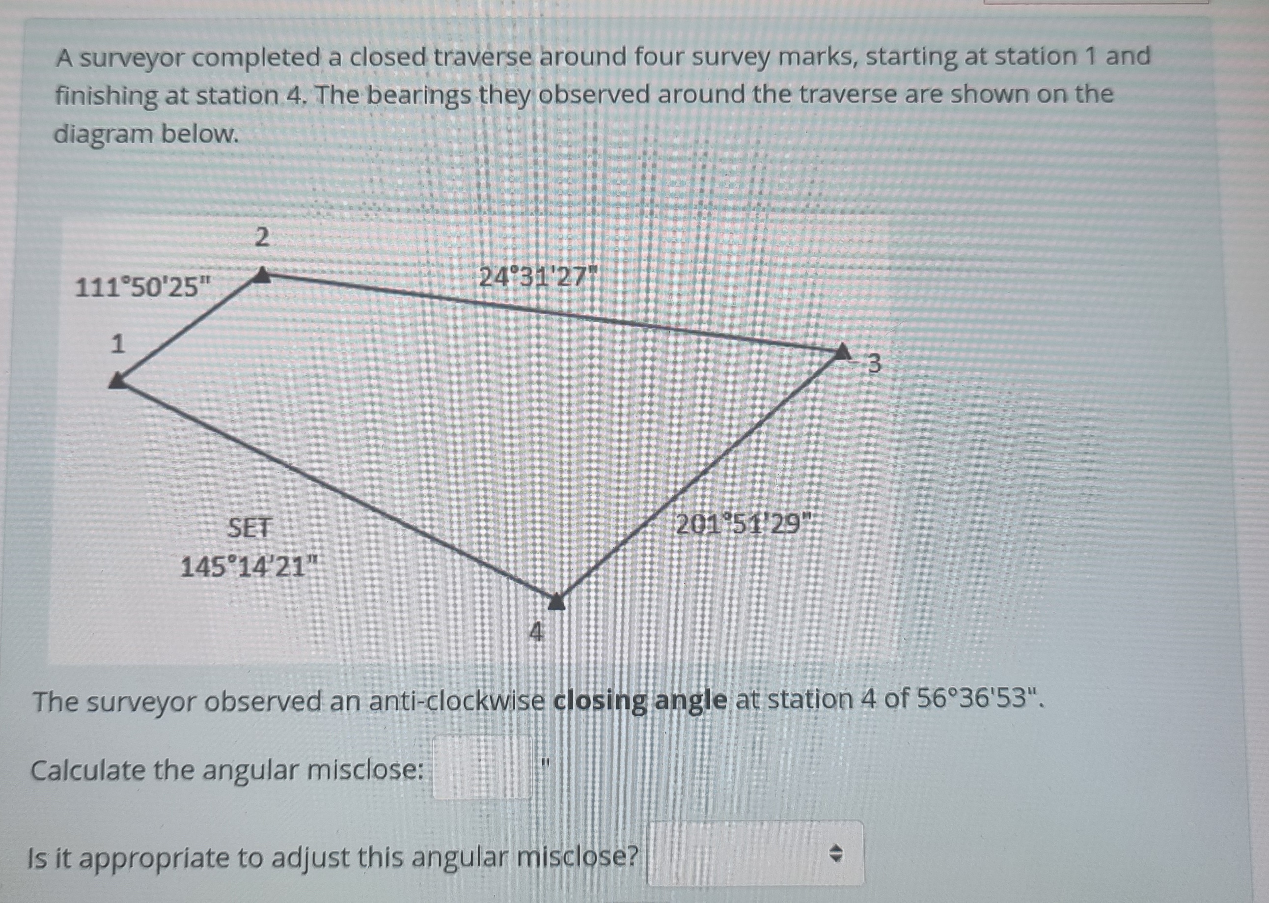 Solved A surveyor completed a closed traverse around four | Chegg.com