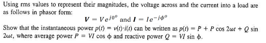 Solved Using rms values to represent their magnitudes, the | Chegg.com
