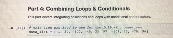 Solved Part 4: Combining Loops &Conditionals This part | Chegg.com Solved Part 4: Combining Loops &Conditionals This part | Chegg.com