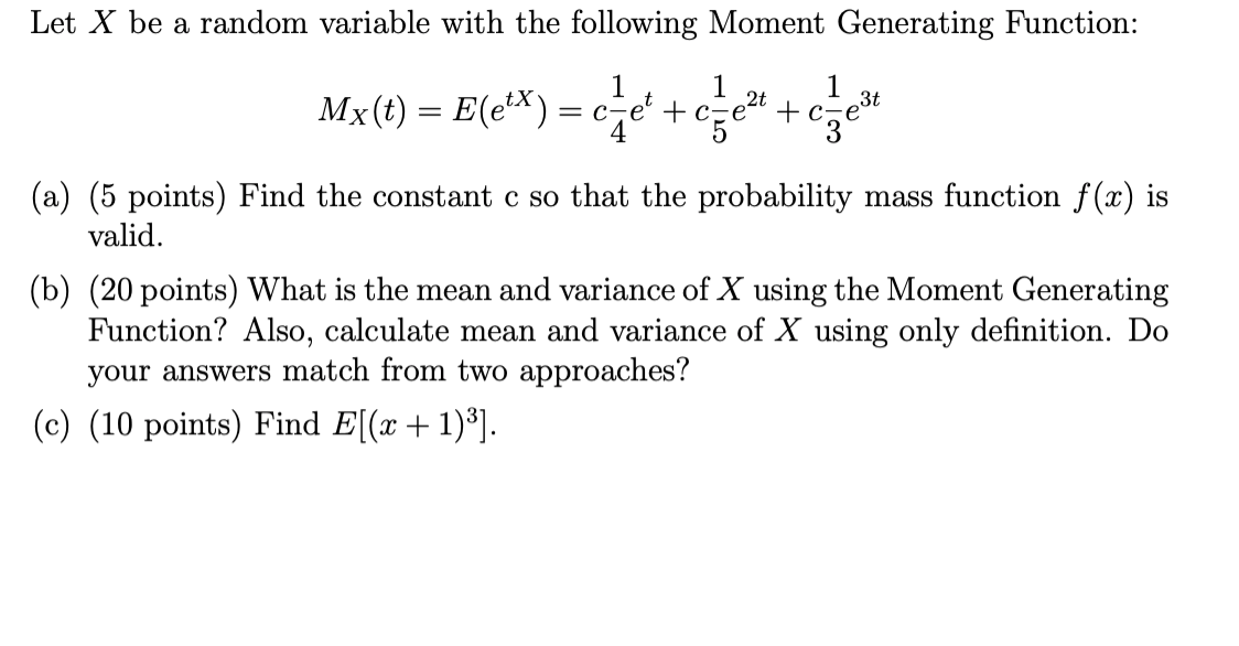 Solved Let X be a random variable with the following Moment | Chegg.com