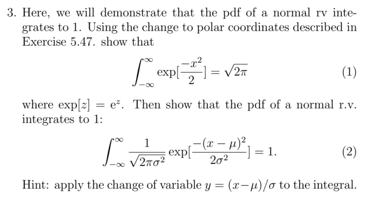 Solved Here, we will demonstrate that the pdf of a normal rv | Chegg.com