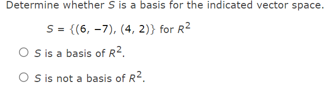 Solved Determine whether S is a basis for the indicated | Chegg.com