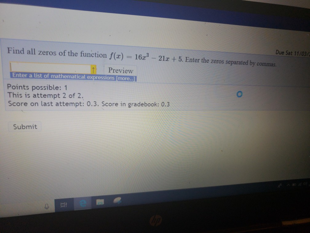 Solved Due Sat 11/03/2 Find all zeros of the function f(x) = | Chegg.com