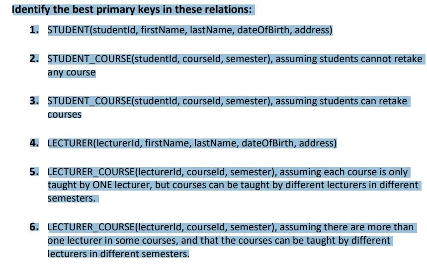 Solved Identify the best primary keys in these relations: 1. | Chegg.com