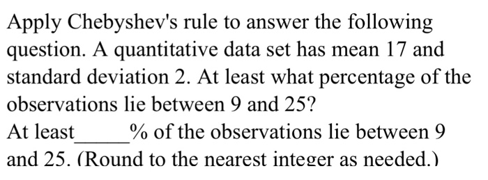 Solved Apply Chebyshev's rule to answer the following | Chegg.com