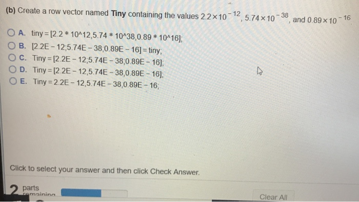 Solved B Create A Row Vector Named Tiny Containing The 8575