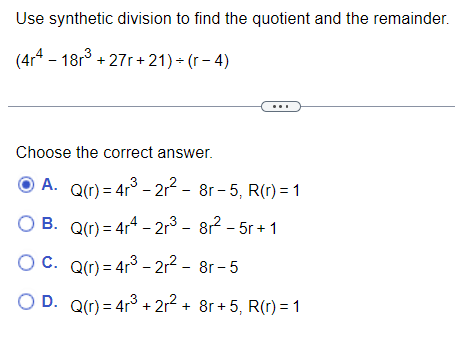 Solved Use synthetic division to find the quotient and the | Chegg.com