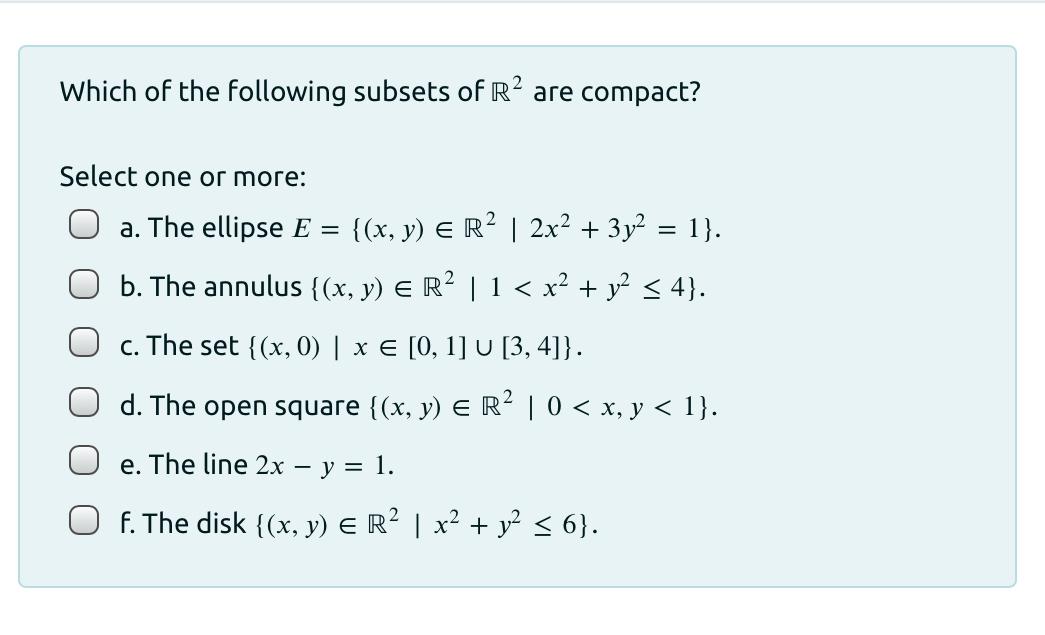 Solved Which of the following subsets of R2 are compact? | Chegg.com