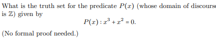 Solved What is the truth set for the predicate P(x) (whose | Chegg.com
