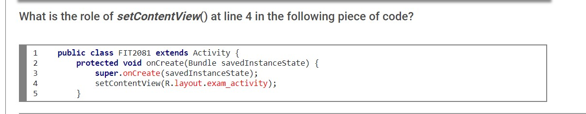 Solved What is the role of setContentView() at line 4 in the | Chegg.com