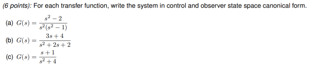 Solved (6 points): For each transfer function, write the | Chegg.com