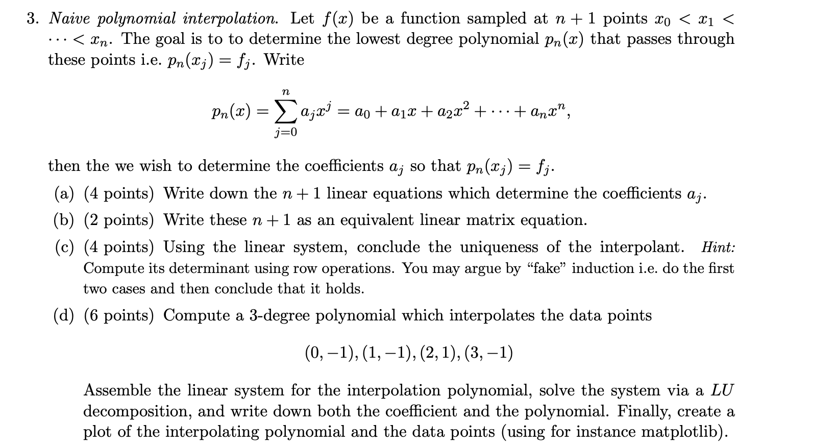Solved Naive polynomial interpolation. Let f(x) ﻿be a | Chegg.com