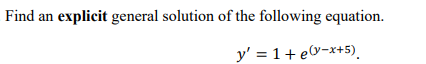 Solved Find an explicit general solution of the following | Chegg.com