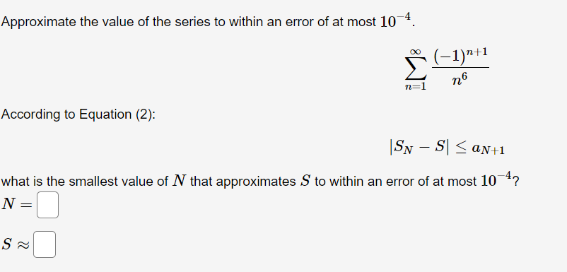 Solved Approximate the value of the series to within an | Chegg.com