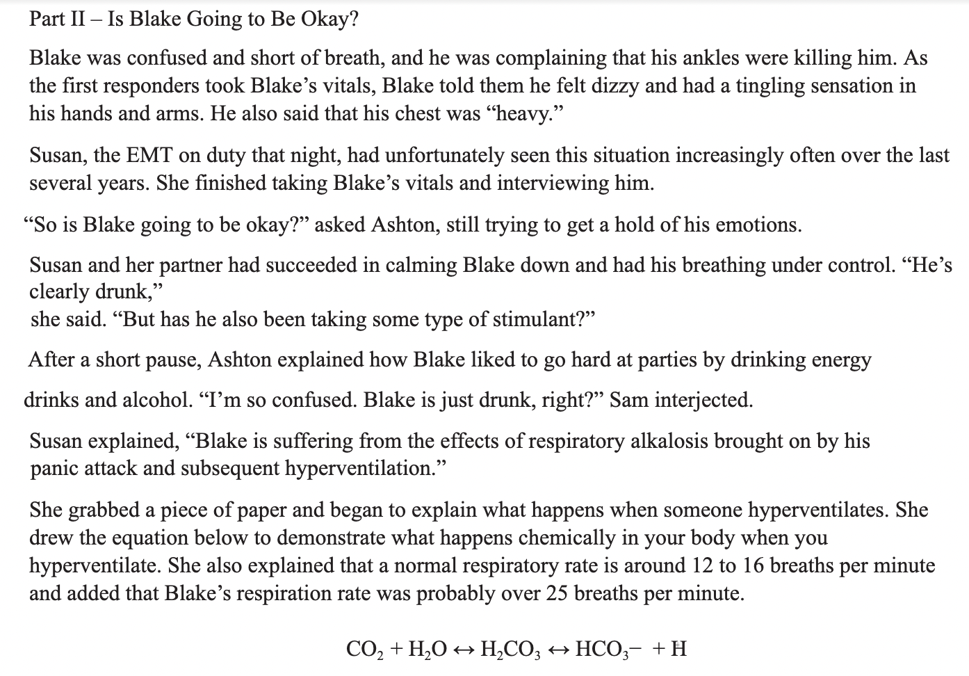 Solved Part II – Is Blake Going to Be Okay? Blake was | Chegg.com