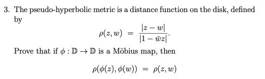 Solved 3. The pseudo-hyperbolic metric is a distance | Chegg.com