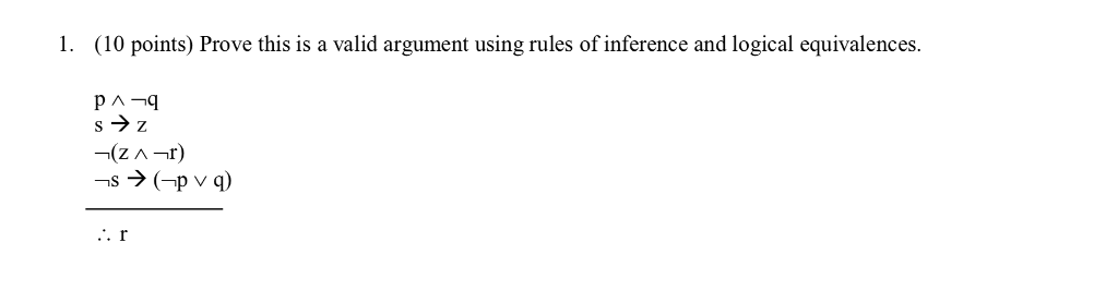 Solved 1. (10 points) Prove this is a valid argument using | Chegg.com Solved 1. (10 points) Prove this is a valid argument using | Chegg.com