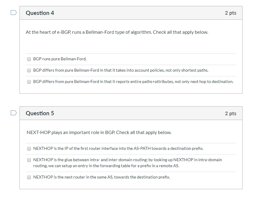 Solved Question 4 2 pts At the heart of e-BGP, runs a | Chegg.com