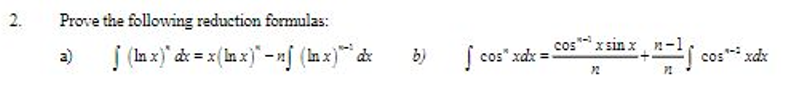 Solved 2. Prove the following reduction formulas: a) | Chegg.com