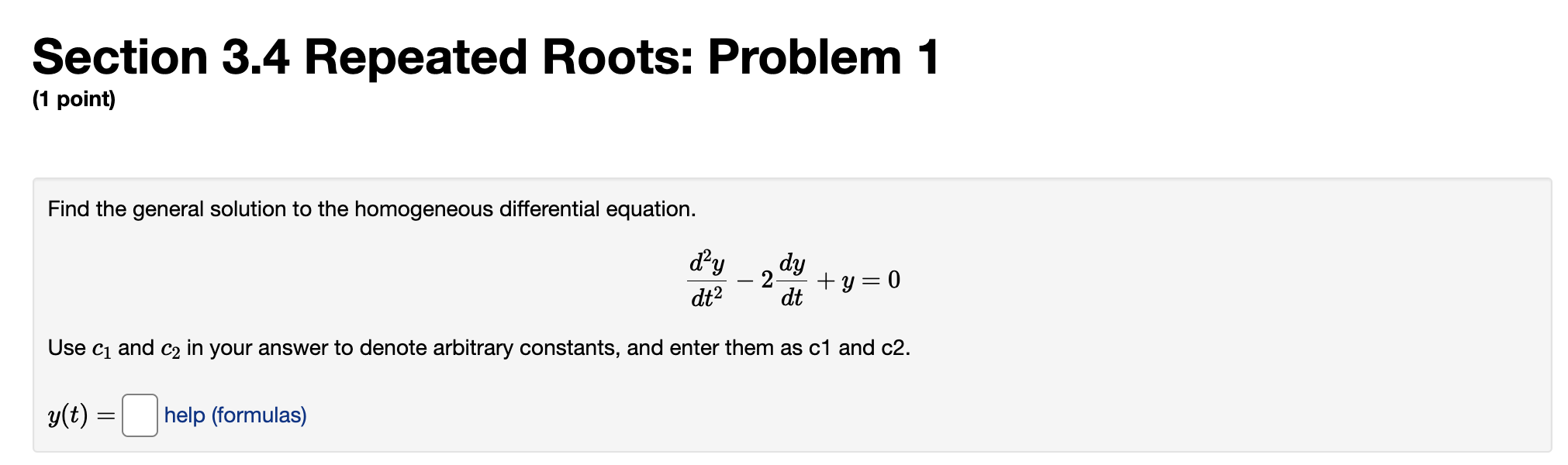 Solved Section 3.4 Repeated Roots: Problem 1 (1 point) Find | Chegg.com