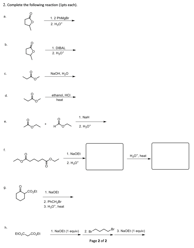 Solved 2. Complete the following reaction (1pts each). a. | Chegg.com