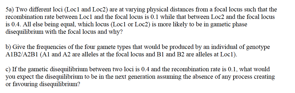 Solved 5a) Two different loci (Locl and Loc2) are at varying | Chegg.com