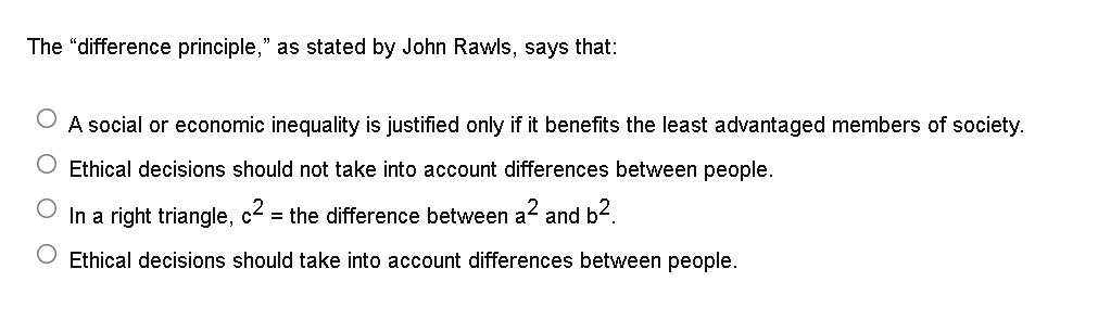 Solved The "difference principle," as stated by John Rawls, | Chegg.com