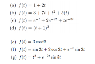 Solved (a) f(t) = 1 + 2t (b) f(t) = 3 + 7t + 12 + 8(t) (c) | Chegg.com